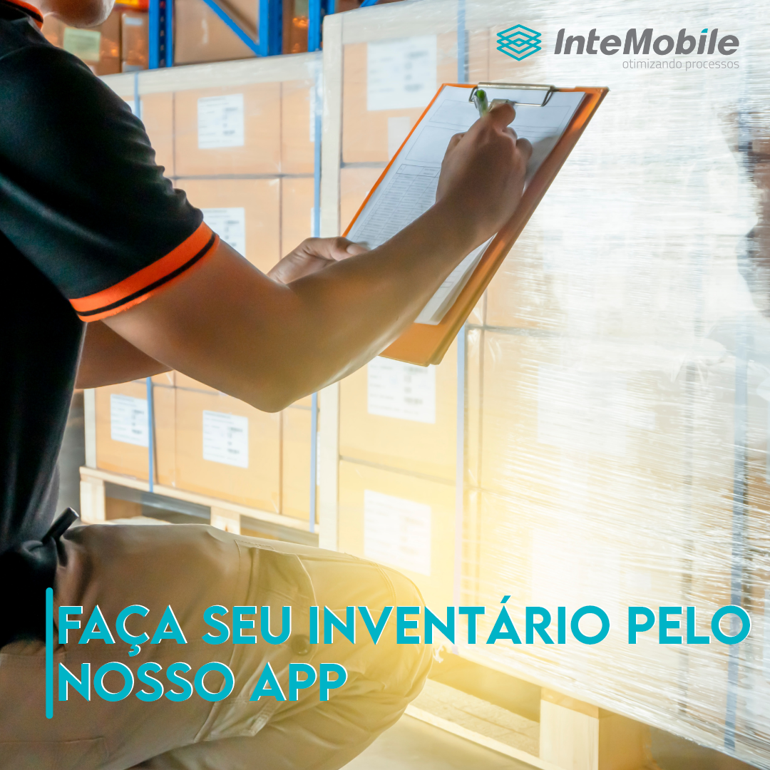 Faça seu inventário pelo nosso App. | InteMobile